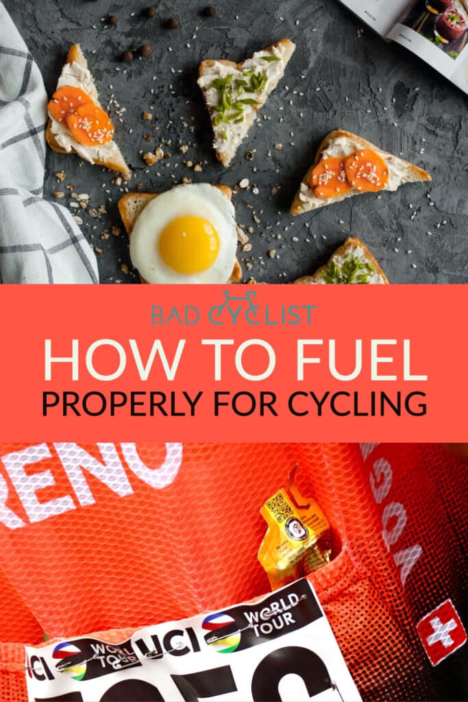 How to Properly Fuel for Cycling - Bad Cyclist